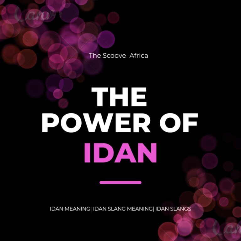 Idan Slang Meaning: Top 10 Idan quotes! - The Scoove Africa